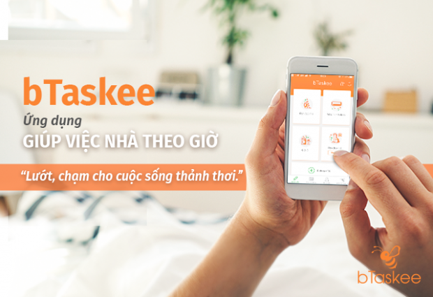 bTaskee - Tạo bước chuyển mình cho ngành Giúp việc nhà tại Việt Nam